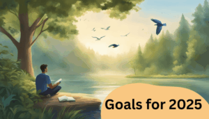 11 Powerful Goals for 2025 (and How to Achieve Them)